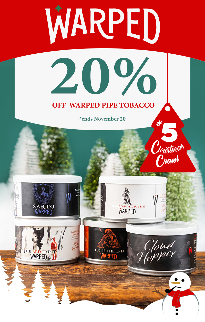 Smokingpipes: 20% Off Warped Pipe Tobacco | The Christmas Crawl ...