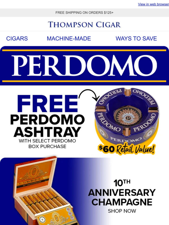 Thompson Cigar: FREE Ashtray With Select Perdomo Box Purchase | Milled