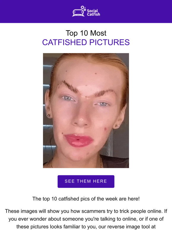 Social Catfish: Top 10 Catfished Pics 🐟 | Milled