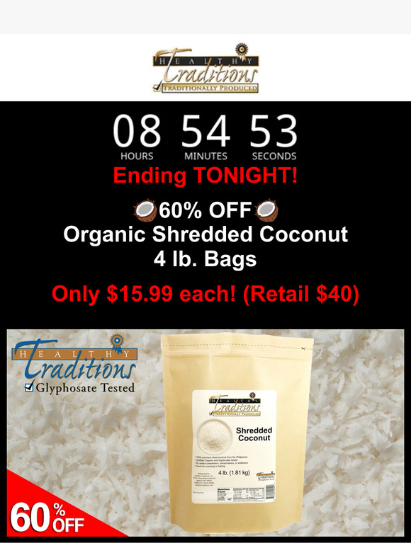 Tropical Traditions: Sales End TONIGHT! 60% OFF Shredded Coconut, 60% ...