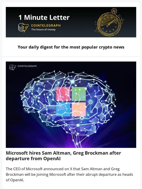 CoinTelegraph: Microsoft hires Altman and Brockman, BTC updates, Free ...