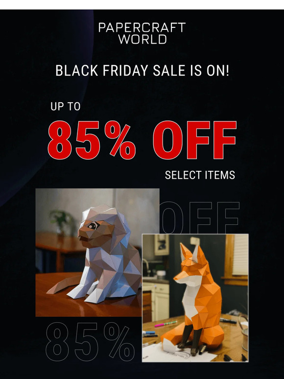 PaperCraft World: Black Friday Sale: Up To 85% Off Papercrafts | Milled