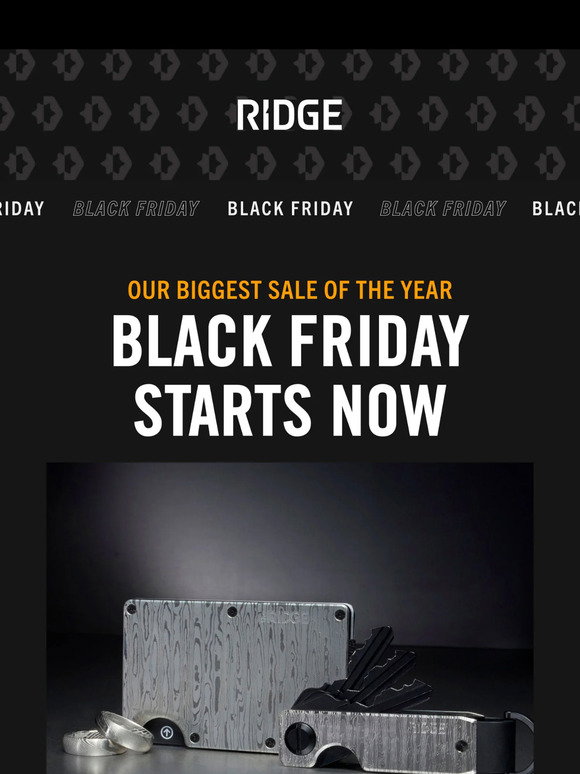 The Ridge: Be FIRST: Black Friday Starts | Milled