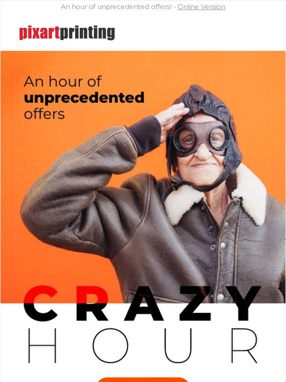 Pixartprinting: Crazy Hour has started: you won't believe your eyes ...