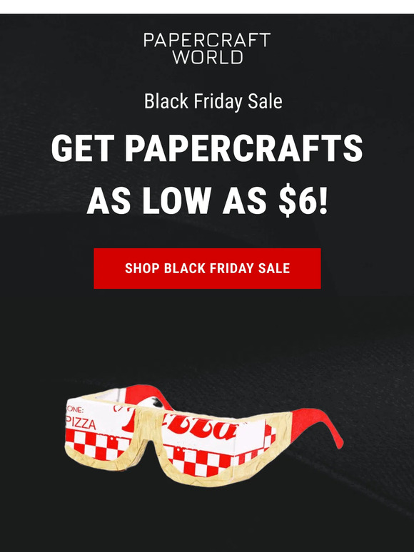 PaperCraft World: Papercrafts Under $6? It's TRUE. | Milled