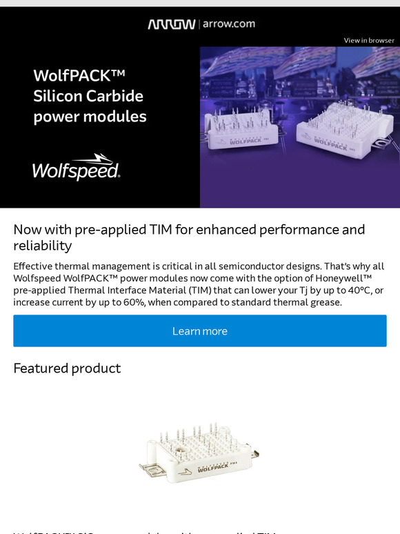 Arrow Electronics: Wolfspeed WolfPACK™ SiC modules – Now available with ...