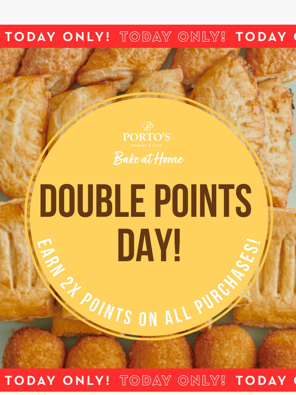 Porto's Bakery: It's Double Points Day! ⭐️ | Milled