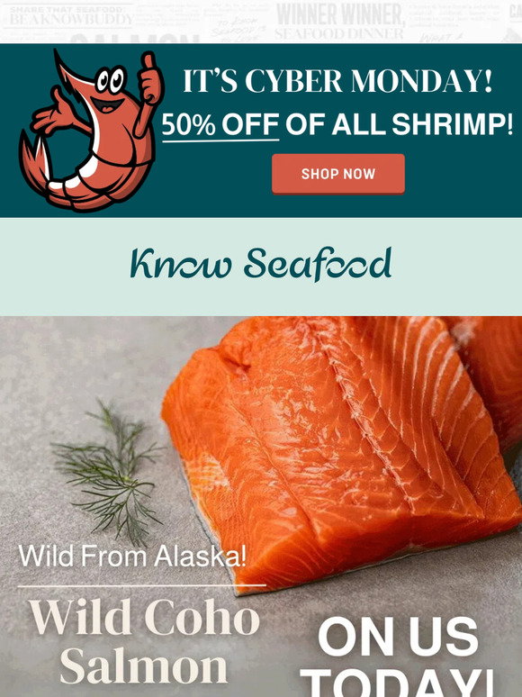 KnowSeafood: Cyber Shrimp 50% off, + FREE Coho Salmon! | Milled