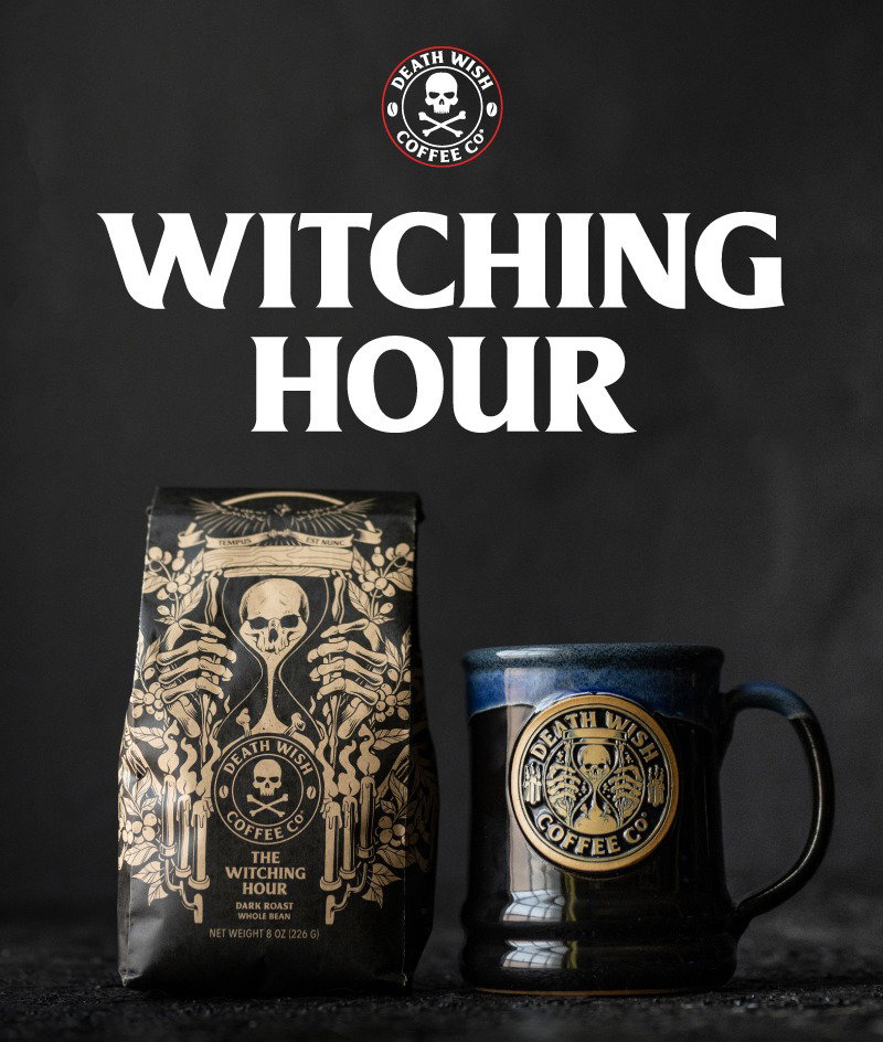 Death Wish Coffee: Witching Hour Has Arrived | Milled