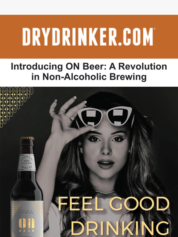 Dry Drinker: Elevate Your Beer Experience with ON Beer - Zero Alcohol ...