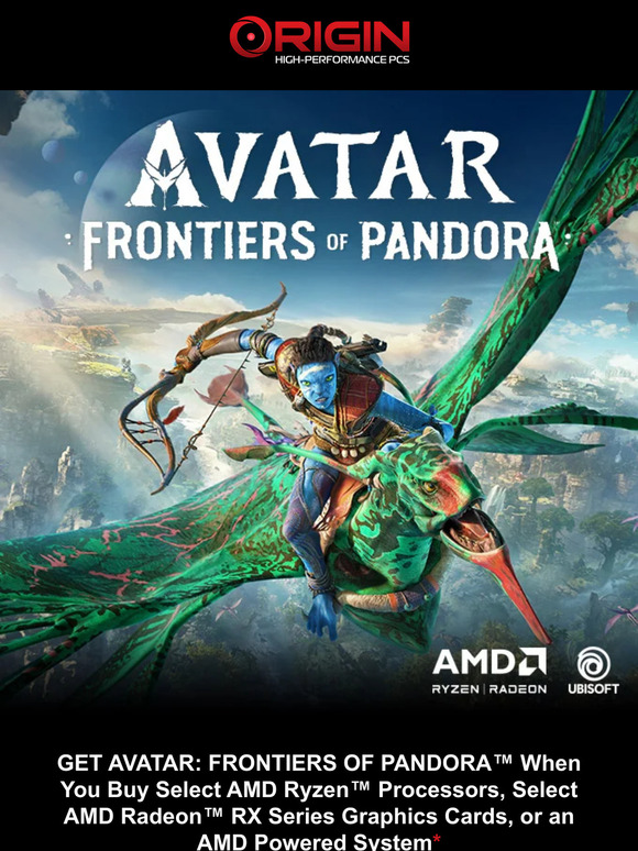 Origin PC: Get Avatar: Frontiers of Pandora™ with select AMD products ...