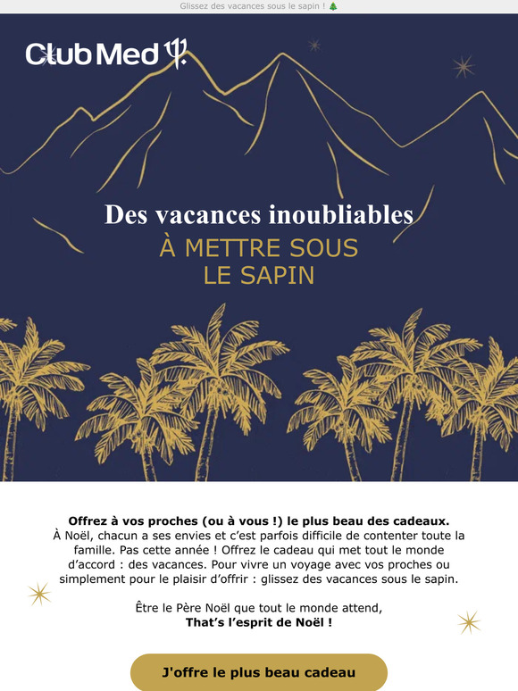 Club Med: Offrez à vos proches le plus beau des cadeaux 🎁 | Milled