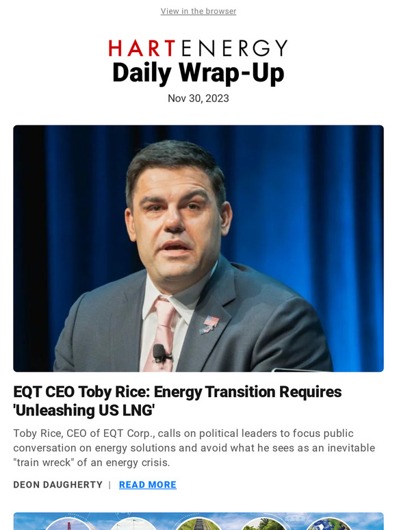 Hart Energy: Daily Wrap-Up: EQT's Rice says 'Unleash' US LNG; BP Buys Out Lightsource for $320MM ...
