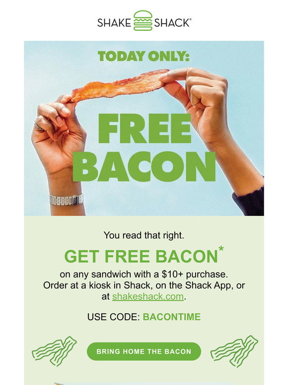 Shake Shack: TODAY ONLY: Bring home the (FREE!) bacon 🥓 | Milled