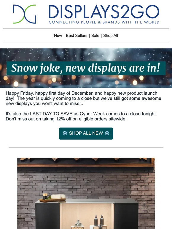 Displays2go: Snow Joke, New Displays Are In! ️ | Milled