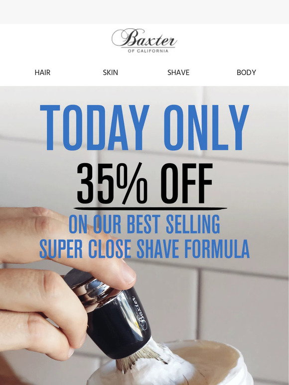 Baxter Of California Email Newsletters: Shop Sales, Discounts, and ...