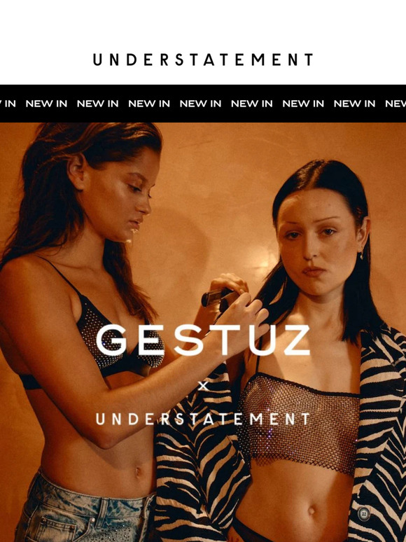 Understatement: UNDERSTATEMENT X GESTUZ | Milled