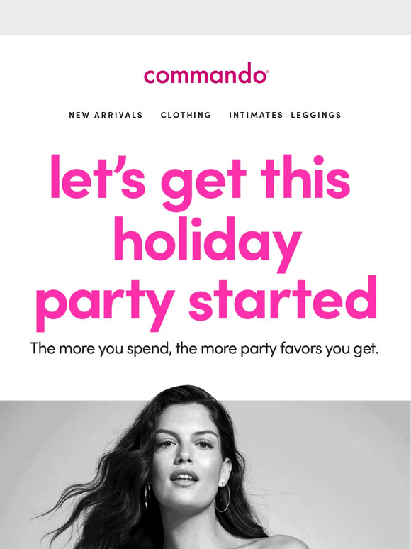 Commando: The more you spend, the more you get. Hello, Party Favors ...