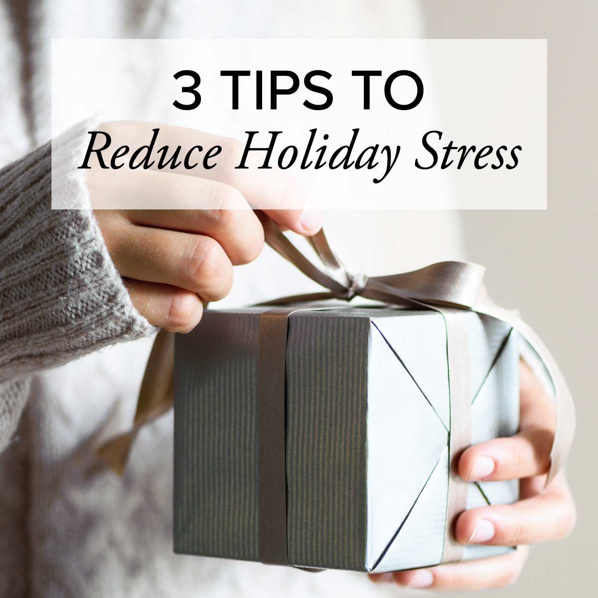 SeroVital: 3 Tips to Reduce Holiday Stress | Milled