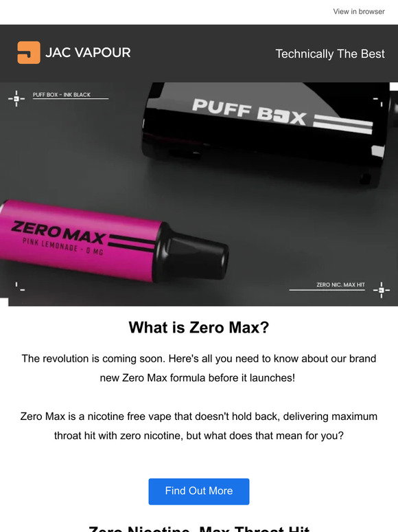 JAC Vapour: What is Zero Max? All You Need To Know — | Milled