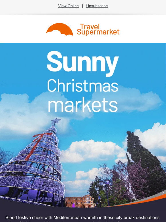 TravelSupermarket: The best sunny Christmas markets for winter warmth ...