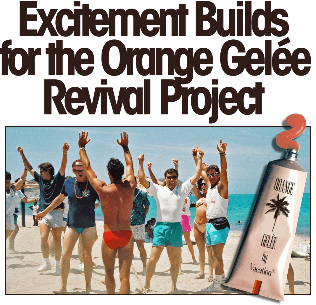 Vacation Inc.: Excitement Builds for the Orange Gelée Revival! 🌍 | Milled