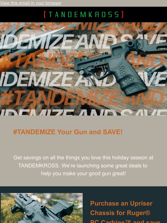 Tandemkross: #TANDEMIZE Your Gun and SAVE! 🤑 | Milled