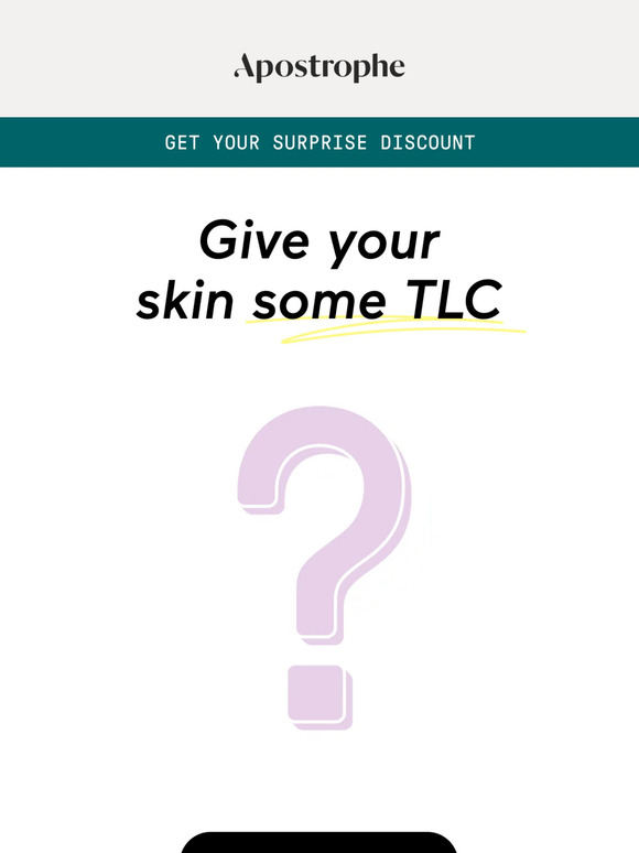 Apostrophe: A surprise discount to give your skin some TLC. ⁉️ | Milled