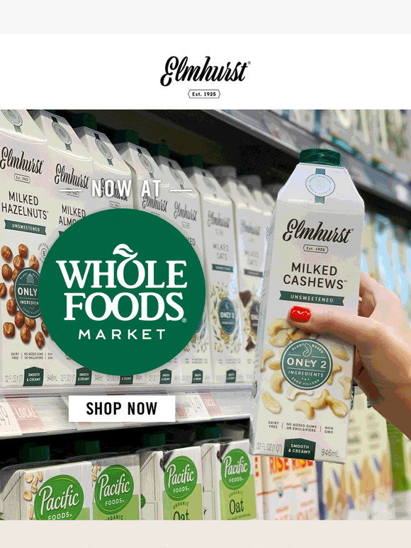 Elmhurst Milked: NEW at Whole Foods 🌱🥛 Elmhurst's Unsweetened ...