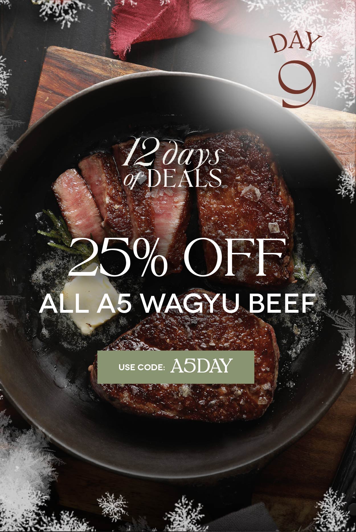 D'Artagnan: 12 Days of Deals: 25% OFF All A5 Wagyu Beef | Milled