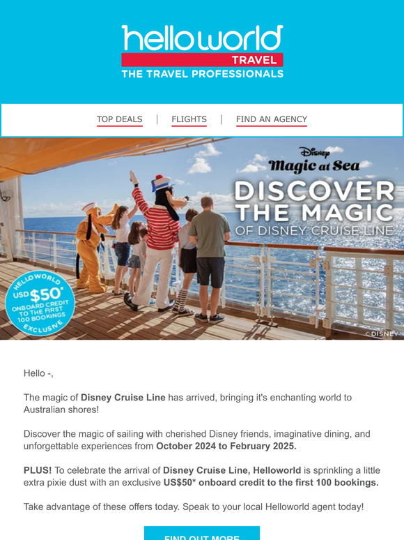 Helloworld: Discover the Magic of Disney Cruise Line! Book now and receive US$50* Onboard Credit ...