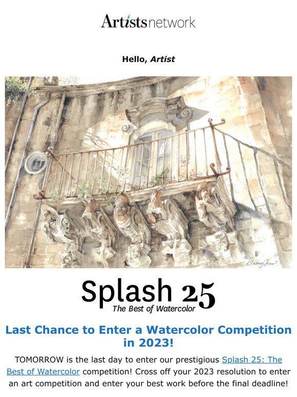 Artists Network: Your Last Chance to Enter a Watercolor Competition in ...