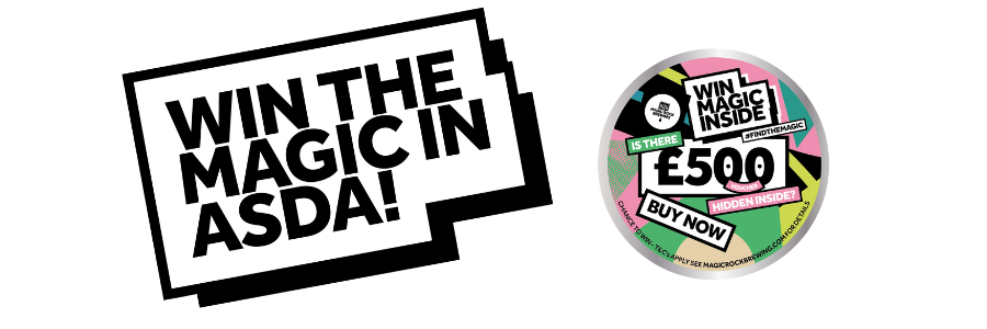 Magic Rock Brewing: Find The Magic - Asda Competition 💚 | Milled