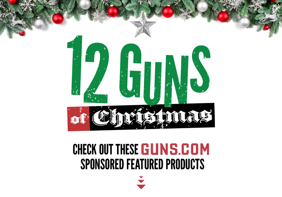 Guns.com: Check Out These Featured Guns Of Christmas! | Milled