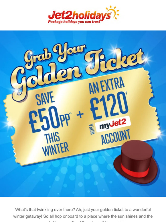 Jet2holidays: Grab your golden ticket | Milled