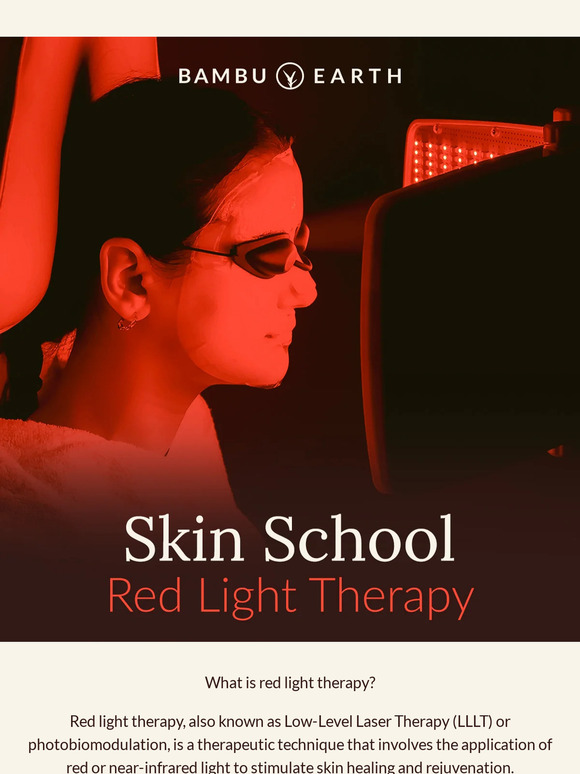 Bambu Earth: Skin School: Red Light Therapy | Milled