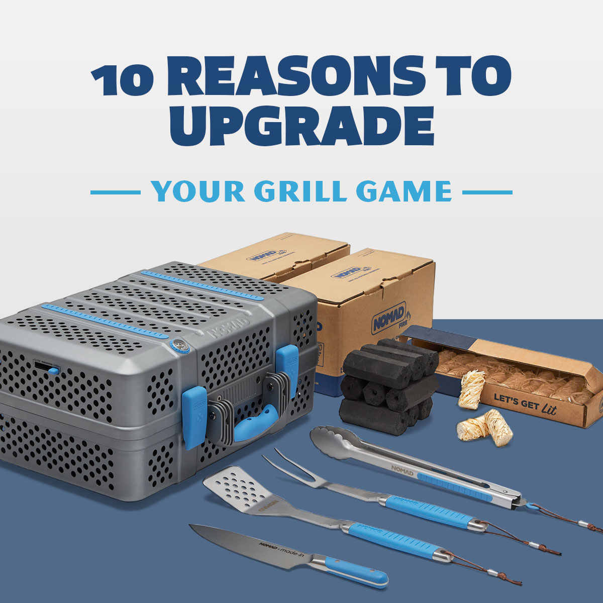 Nomad Grills: 10 Reasons to Upgrade Your Grill Game | Milled