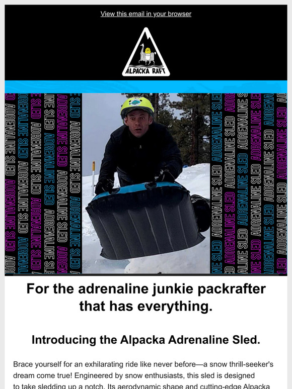 Alpacka Raft: Introducing Alpacka's First Sled | Milled