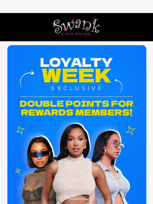 Swank A Posh: Loyalty Week Exclusive! | Milled
