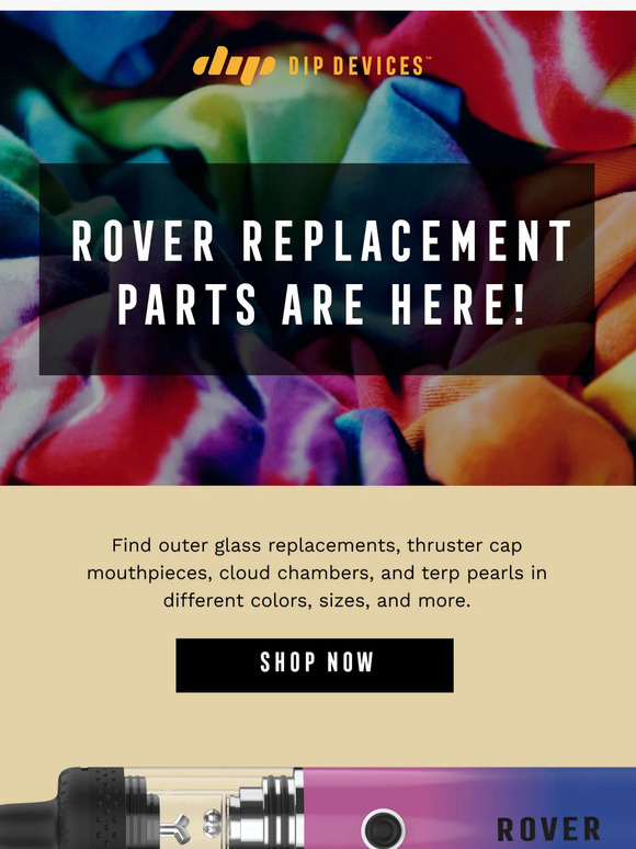 Dip Devices: Rover Replacement Parts Have Arrived! | Milled