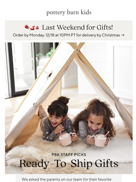 Pottery Barn Kids: 🚚🎄 FINAL weekend to order gifts | Milled