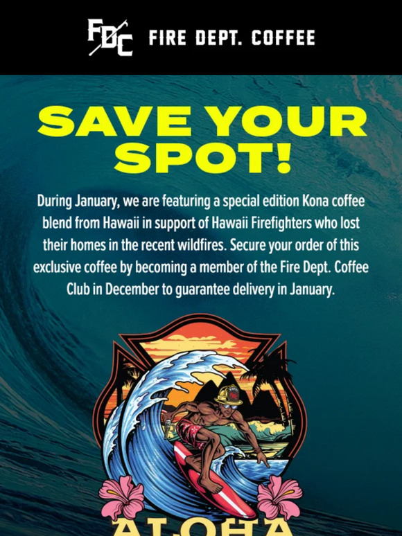 Fire Department Coffee: 🌊 Show Your Support & Say Aloha to Next Month ...