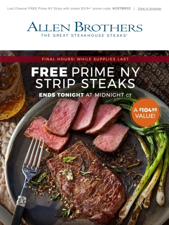 Allen Brothers: Last Chance! FREE Prime NY Strip Steaks, Final Hours ...
