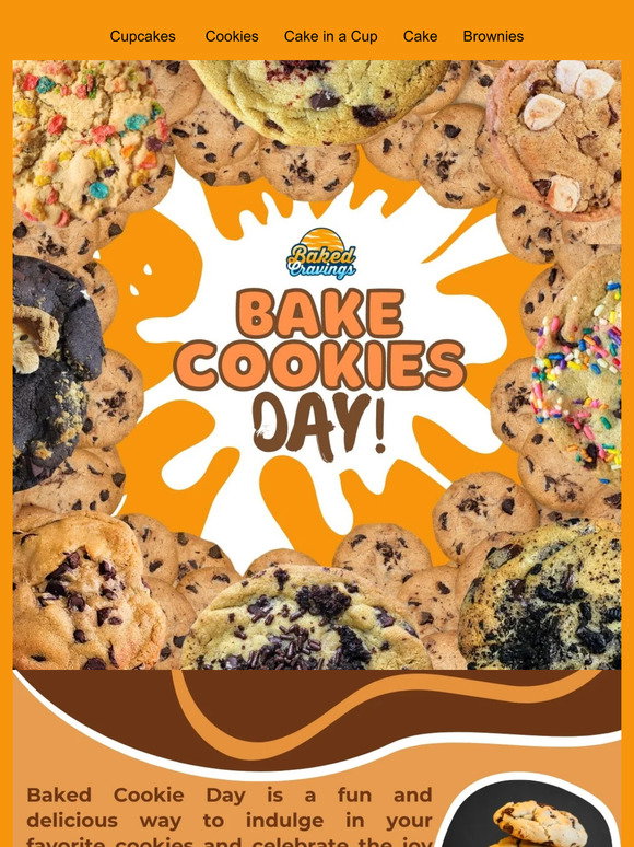 Baked Cravings: Baked Cravings Celebrates Bake Cookie Day! 🍪 | Milled