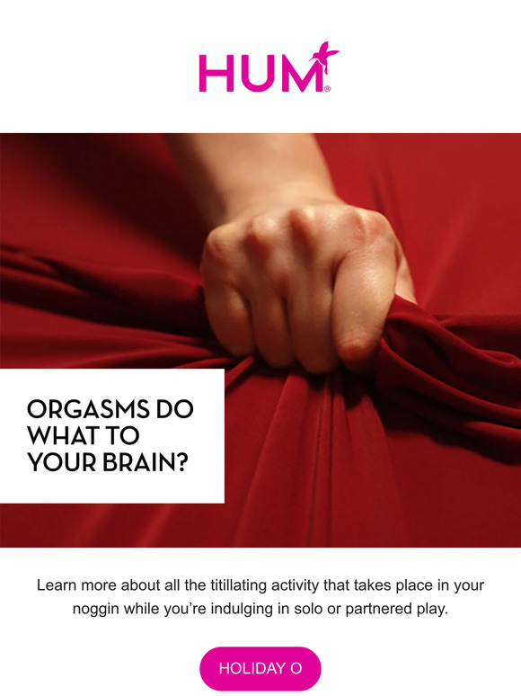 HUM Nutrition: Orgasms do what to your brain? 🧠 | Milled