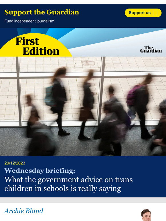 The Guardian: The new trans guidance, decoded | First Edition from the ...