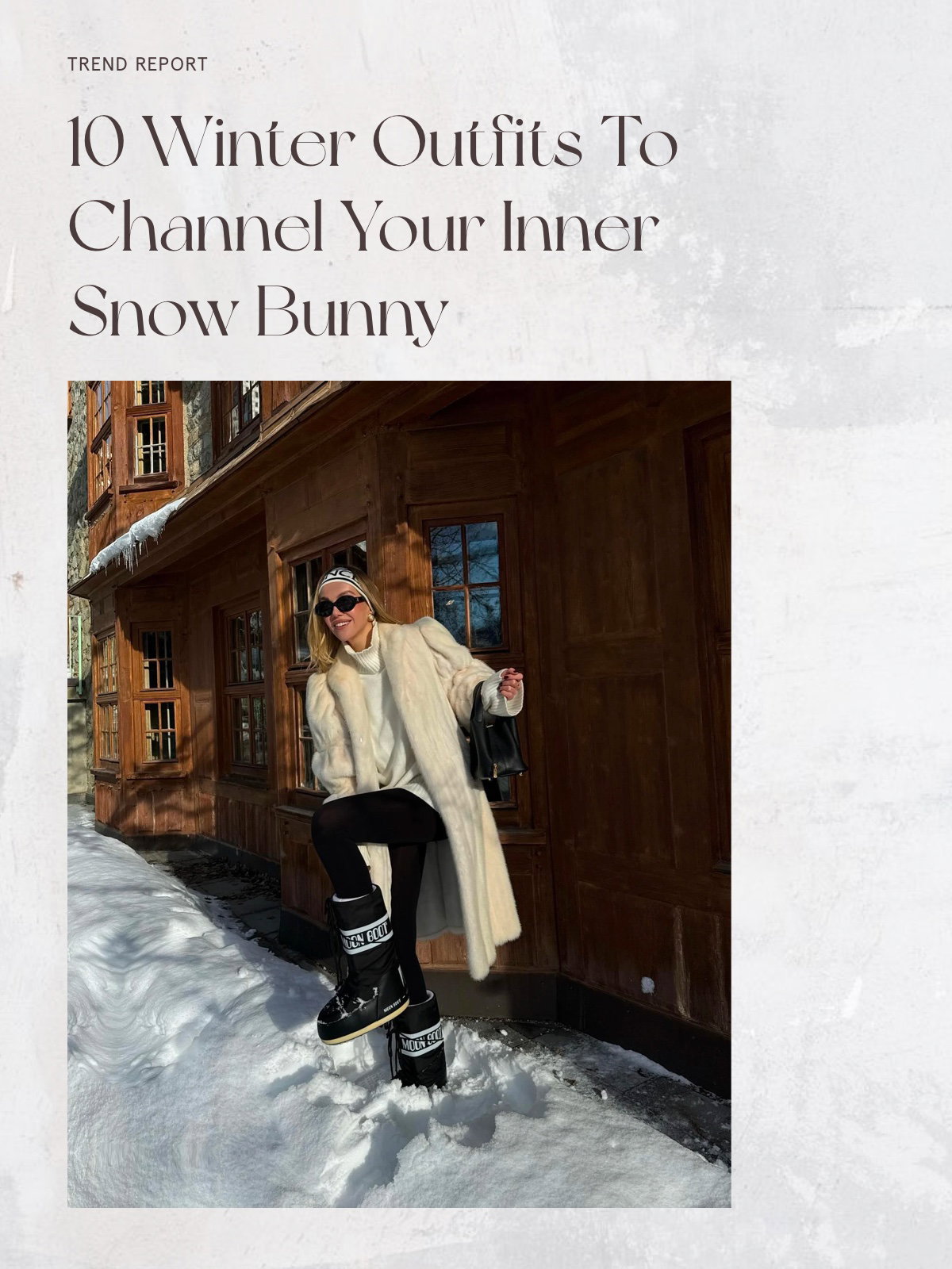 The Cool Hour: 10 Winter Outfits To Channel Your Inner Snow Bunny 🤍 ...