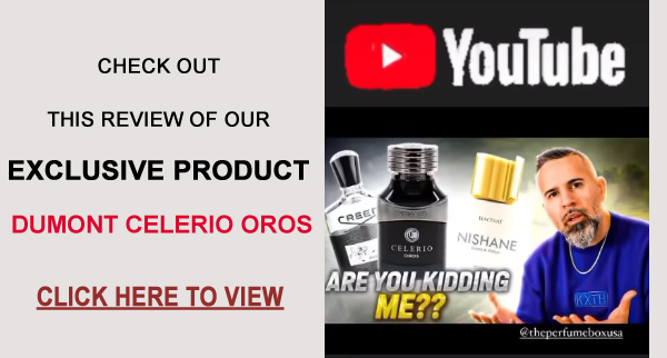 The Perfume Box: Top Exclusive Fragrance - Dumont Celerio Oros | Milled