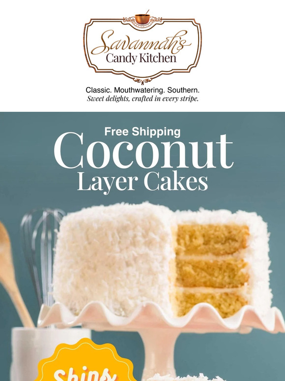 Savannah's Candy Kitchen: Preorder Today! Classic Coconut Layer Cake ...