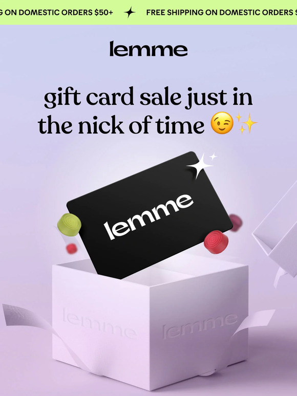 Lemme: Gift Card Sale Just in the Nick of Time 😉 | Milled
